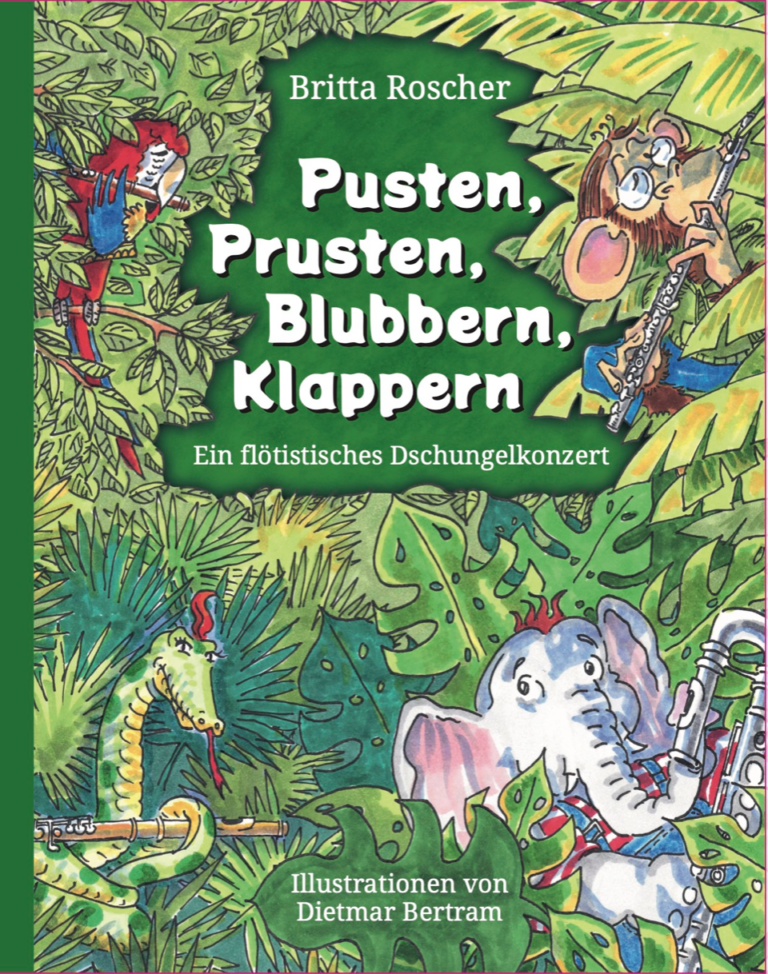 Kinderbuch „Pusten, Prusten, Blubbern, Klappern“ - Britta Roscher